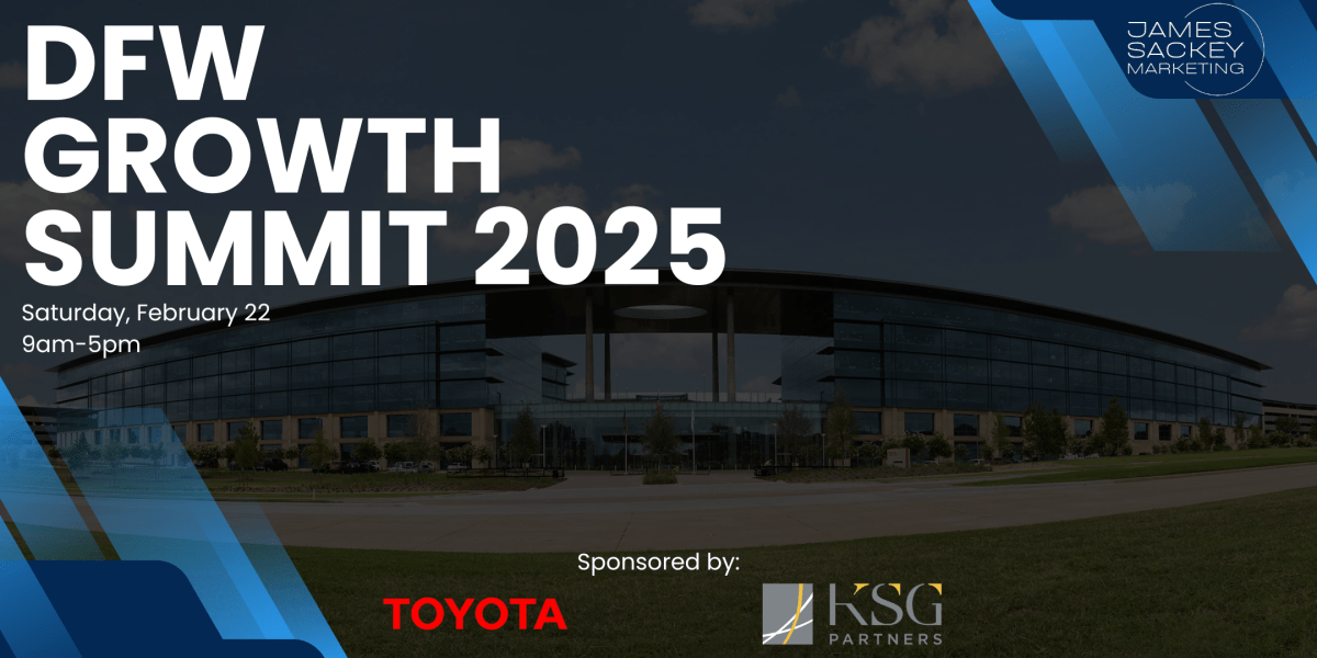 DFW Growth Summit 2025 – James Sackey Marketing